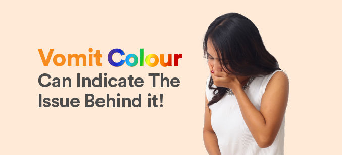 Yellow, Green, Black or Red Vomit: What It Means & What to Do?