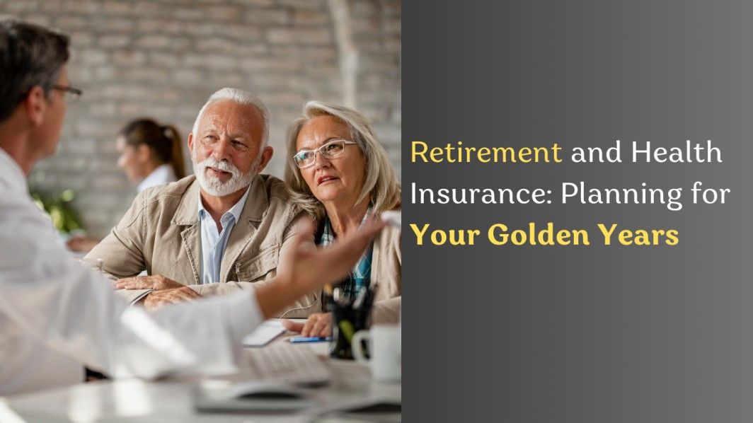 Why is Retirement Health Insurance Important?