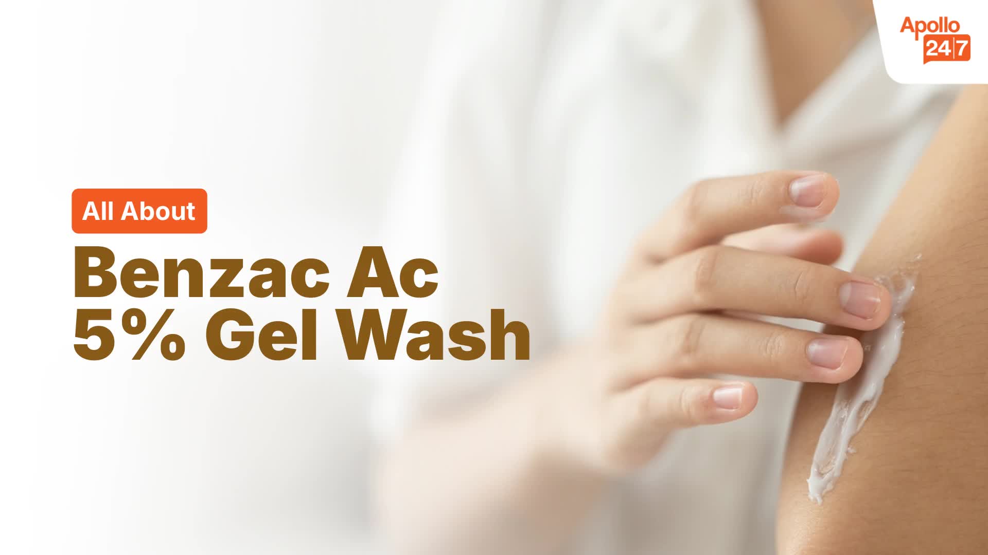 Buy Benzac Ac 5% Gel Wash | 19 Minutes Delivery | Apollo Pharmacy