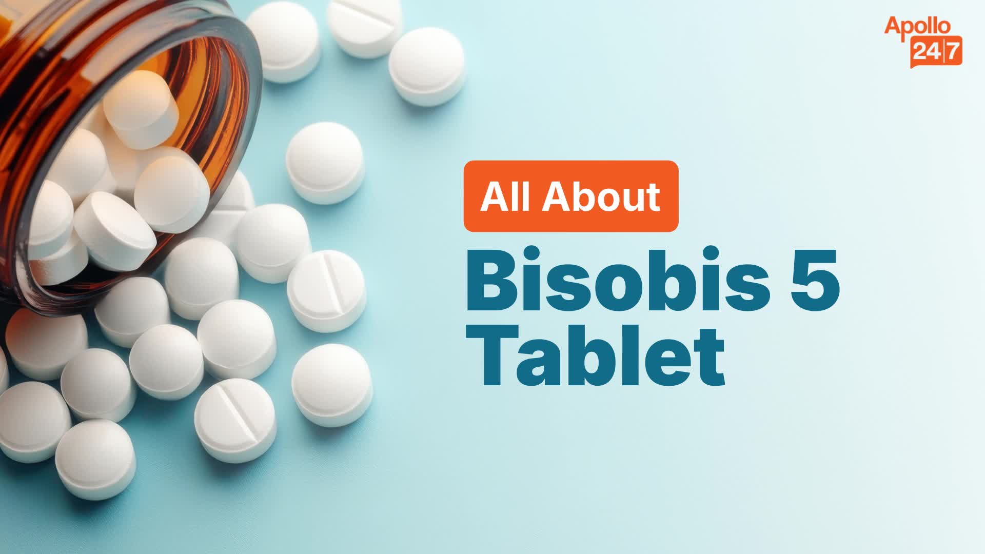 Bisobis 5 Tablet | Uses, Side Effects, Price | Apollo Pharmacy