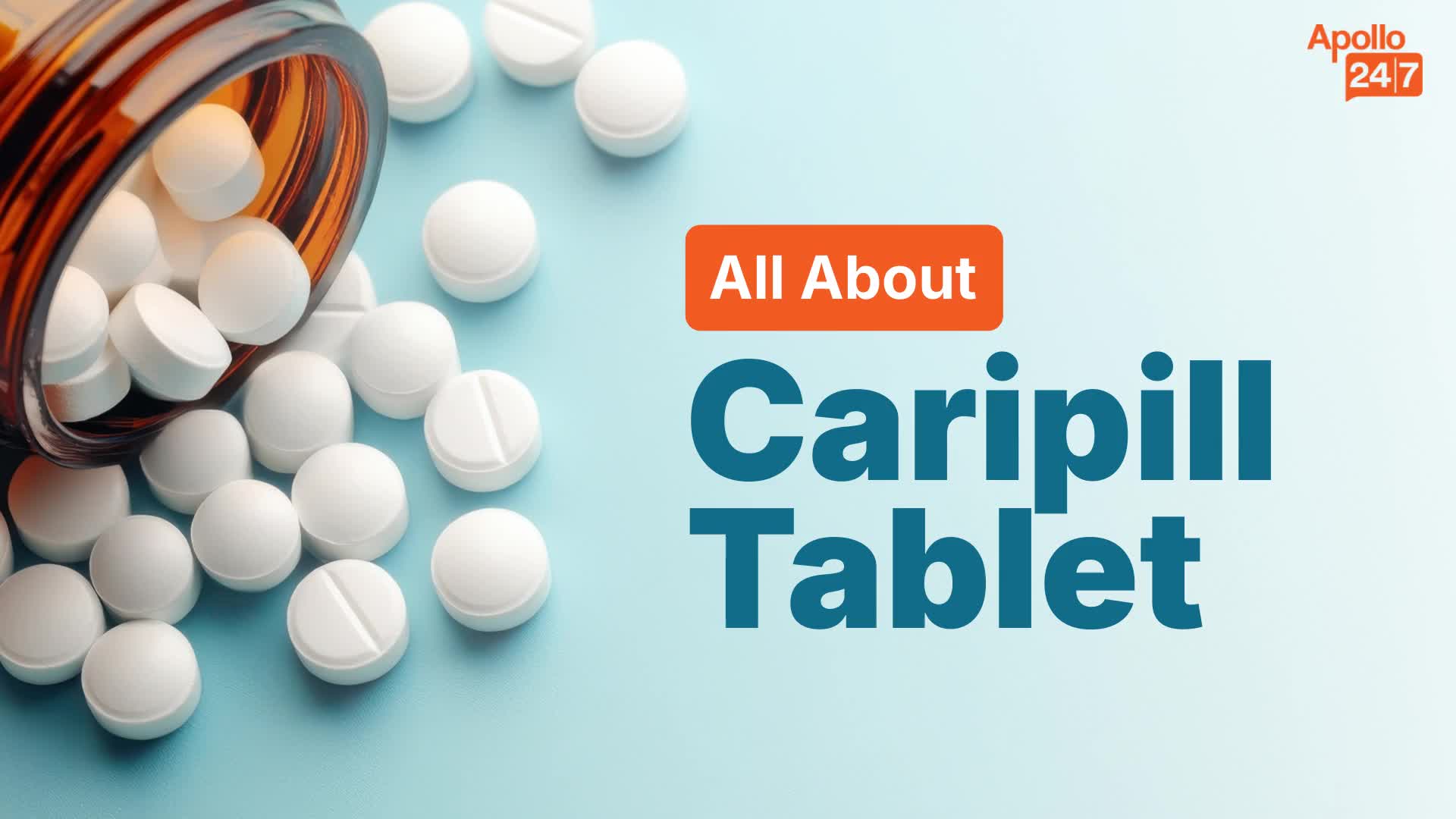 Caripill Tablet | Uses, Side Effects, Price | Apollo Pharmacy