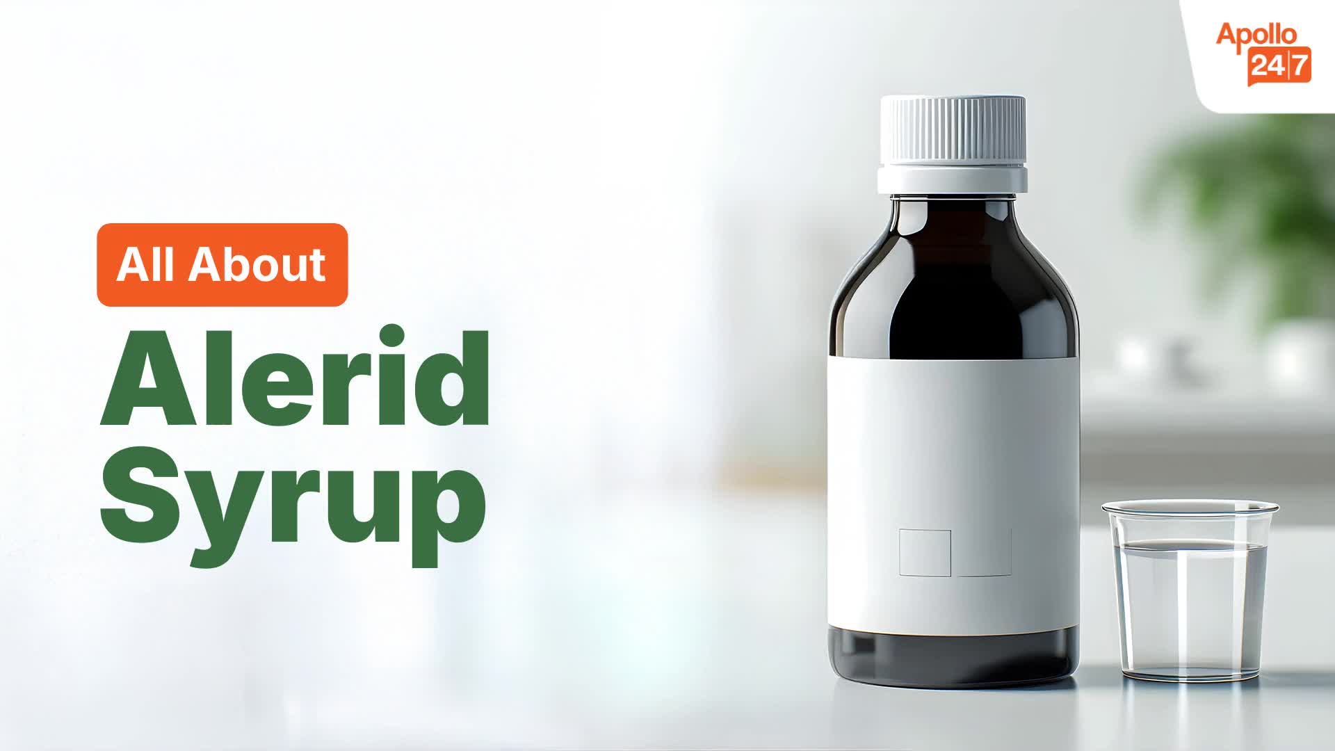 Alerid Syrup | Uses, Side Effects, Price | Apollo Pharmacy