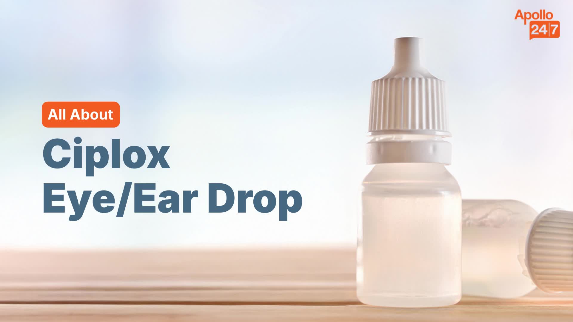 Ciplox Eye/Ear Drop | Uses, Side Effects, Price | Apollo Pharmacy