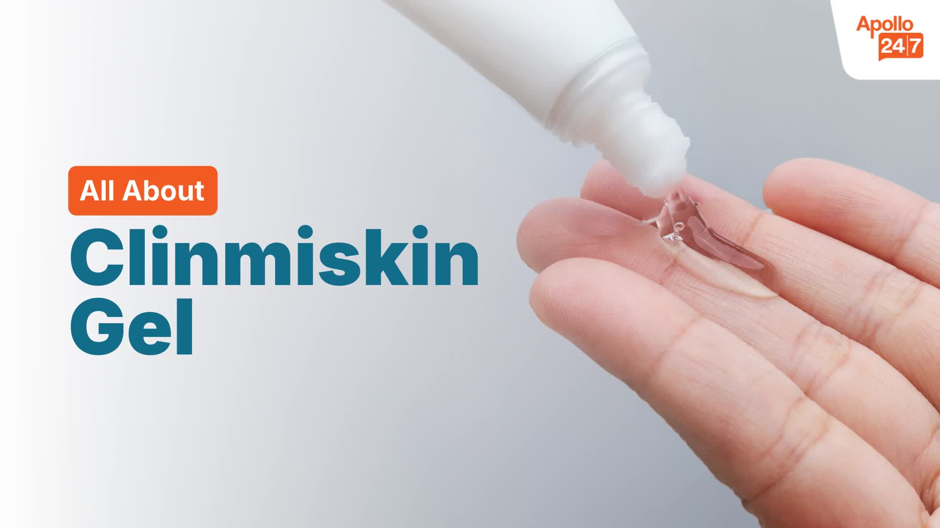 Clinmiskin Gel | Uses, Side Effects, Price | Apollo Pharmacy