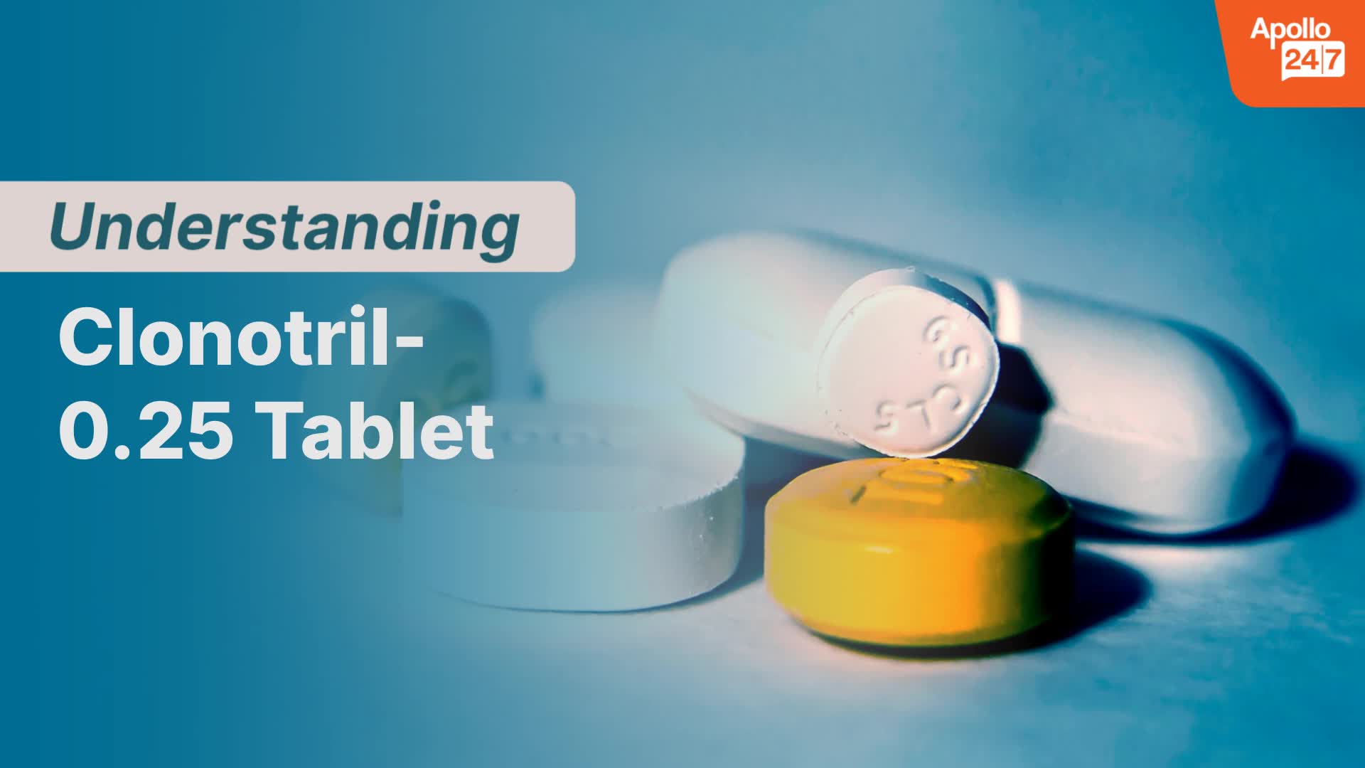 Clonotril-0.25 Tablet | Uses, Side Effects, Price | Apollo Pharmacy