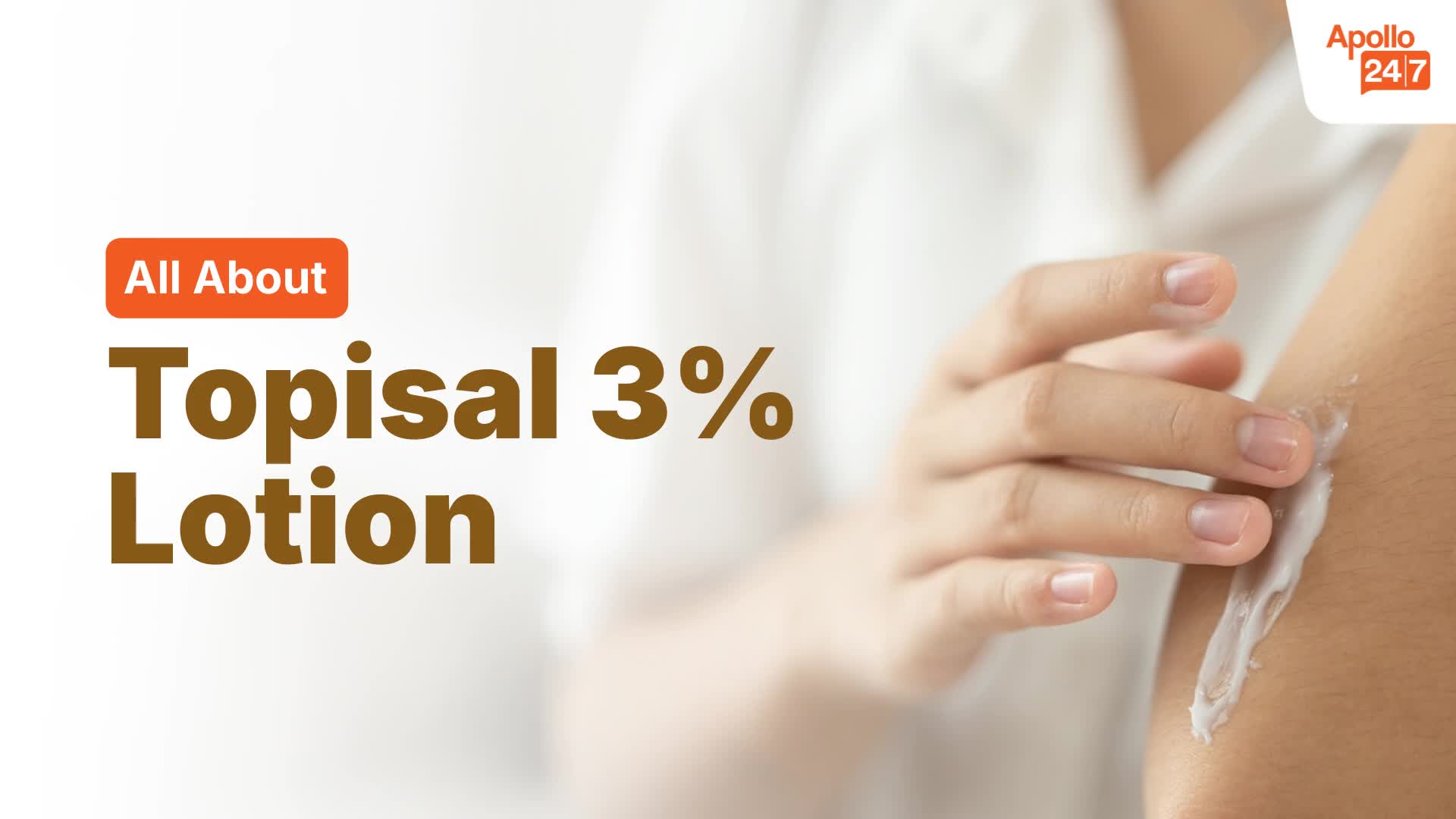 Topisal 3% Lotion | Uses, Side Effects, Price | Apollo Pharmacy