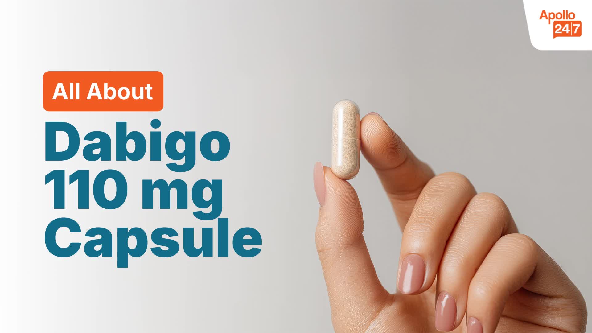 Dabigo 110 mg Capsule | Uses, Side Effects, Price | Apollo Pharmacy