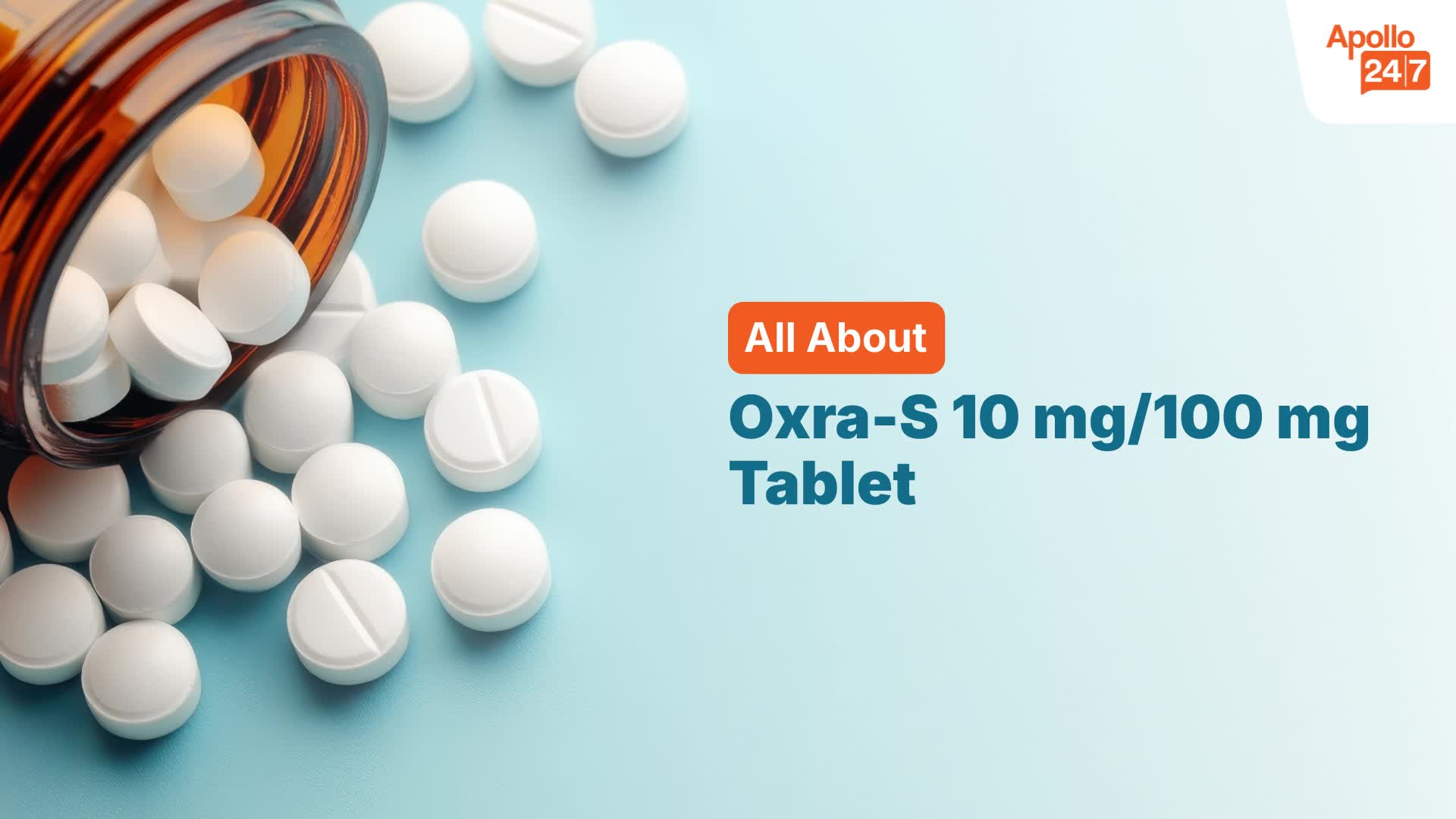 Oxra-S 10 mg/100 mg Tablet | Uses, Side Effects, Price | Apollo Pharmacy