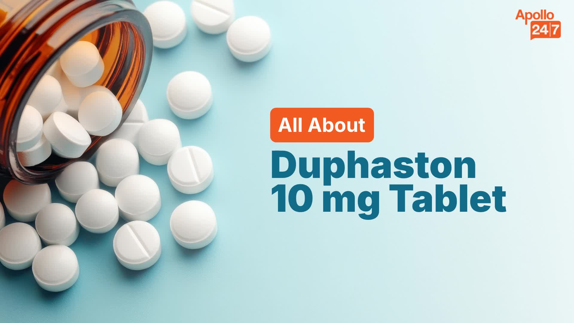 Duphaston 10 mg Tablet | Uses, Side Effects, Price | Apollo Pharmacy