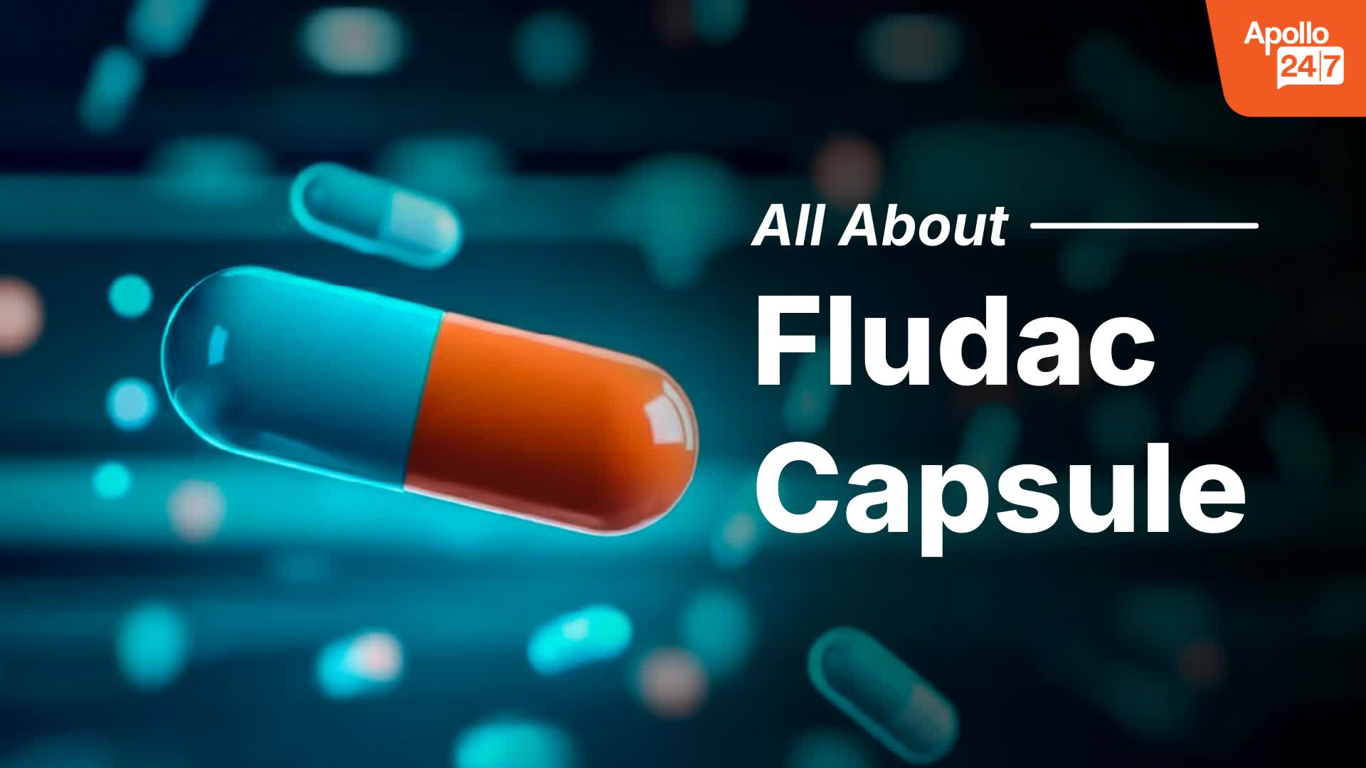 Fludac Capsule | Uses, Side Effects, Price | Apollo Pharmacy