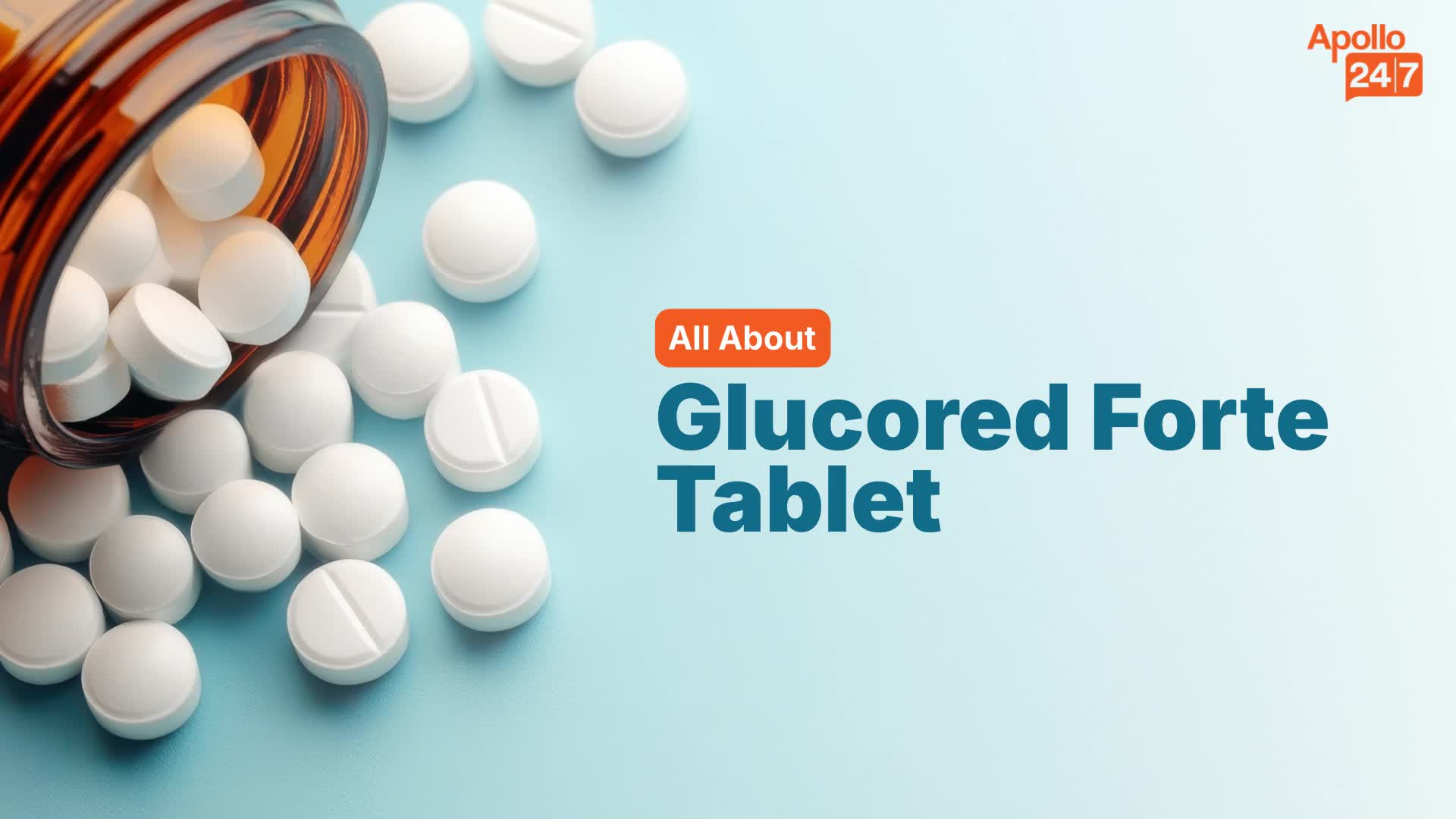 Glucored Forte Tablet | Uses, Side Effects, Price | Apollo Pharmacy