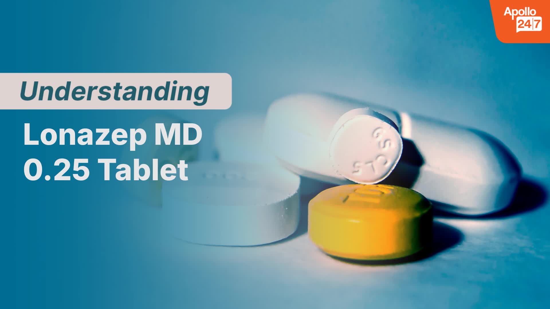 Lonazep MD 0.25 Tablet | Uses, Side Effects, Price | Apollo Pharmacy