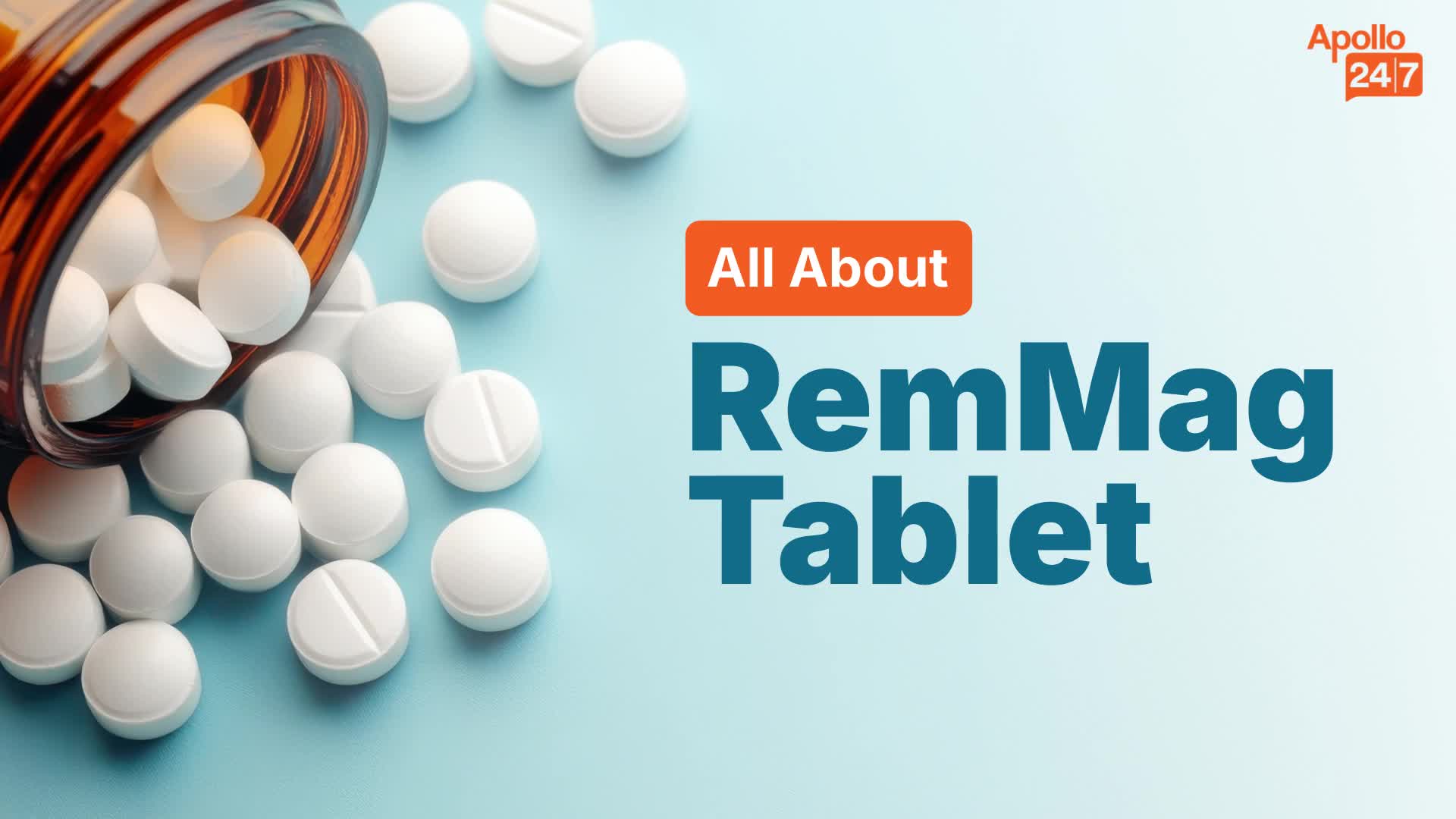 RemMag Tablet | Uses, Side Effects, Price | Apollo Pharmacy