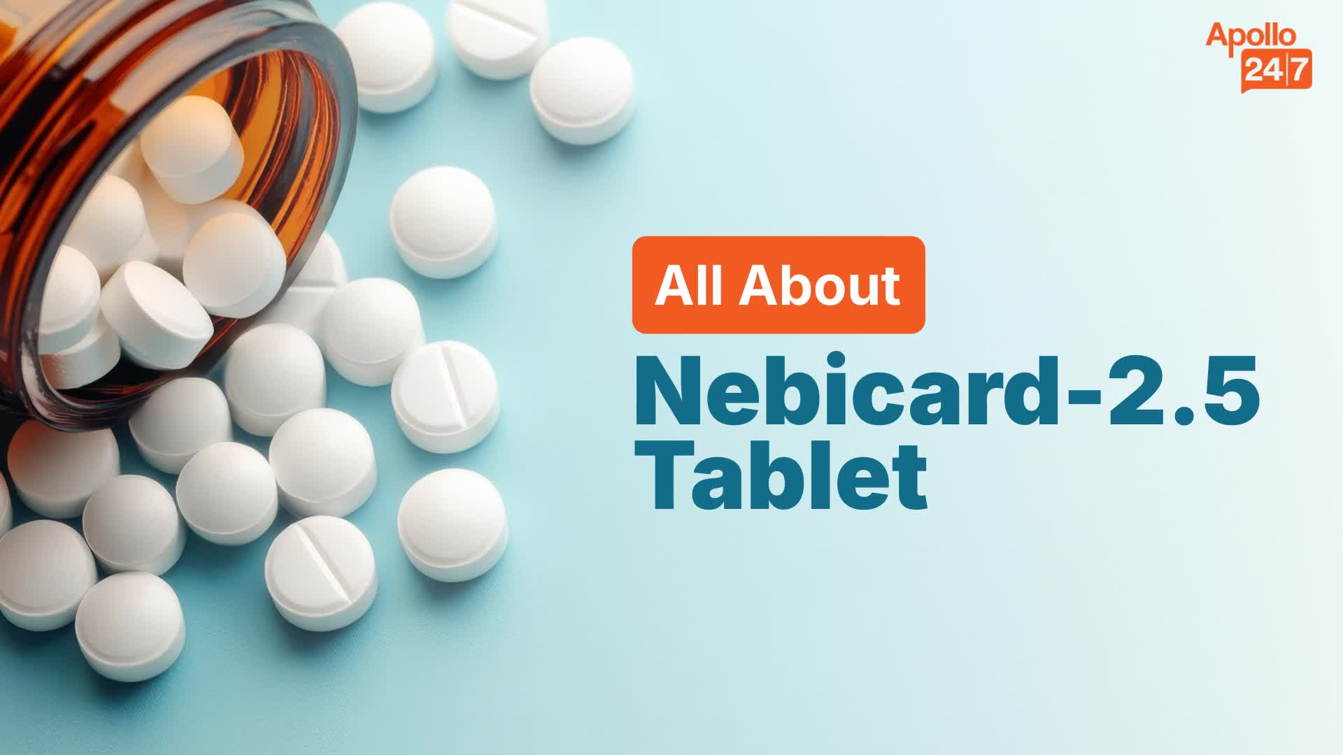 Nebicard-2.5 Tablet | Uses, Side Effects, Price | Apollo Pharmacy