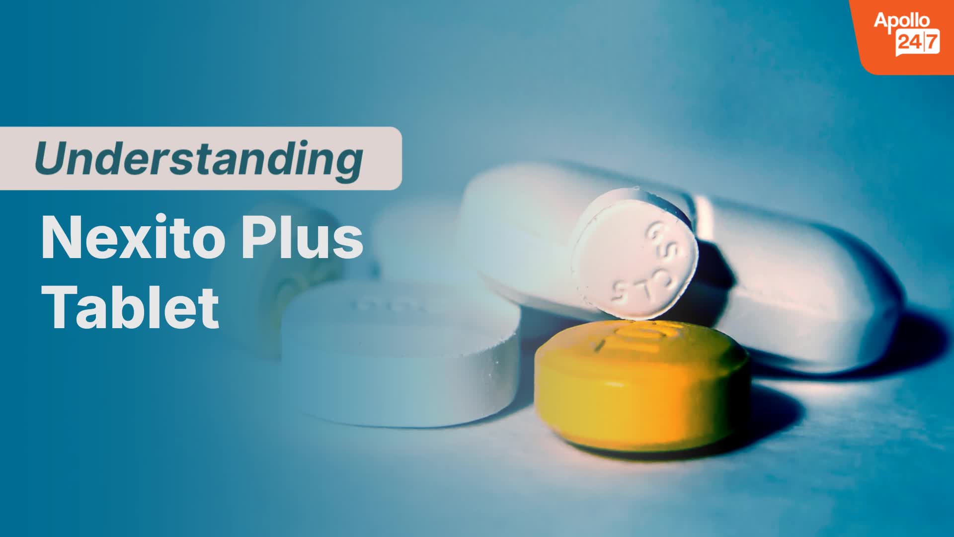 Nexito Plus Tablet | Uses, Side Effects, Price | Apollo Pharmacy