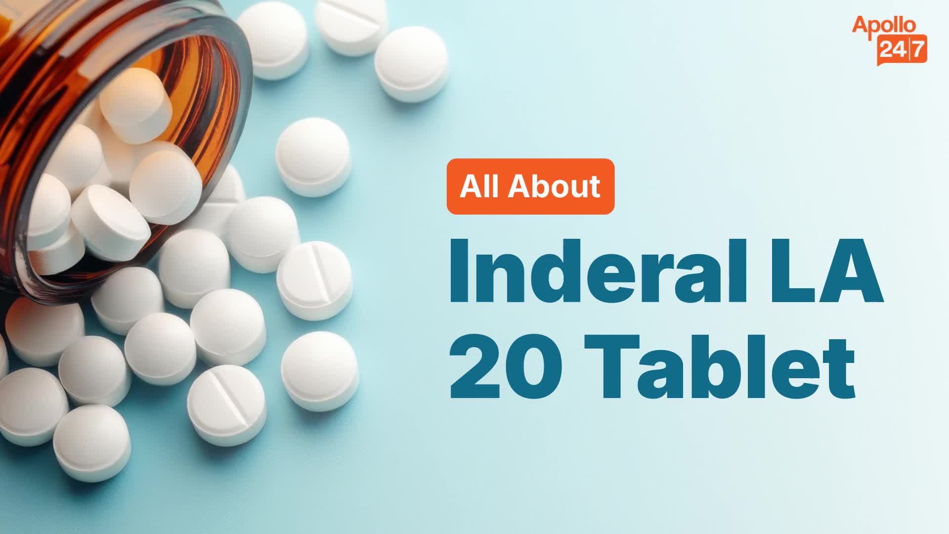 Inderal LA 20 Tablet | Uses, Side Effects, Price | Apollo Pharmacy