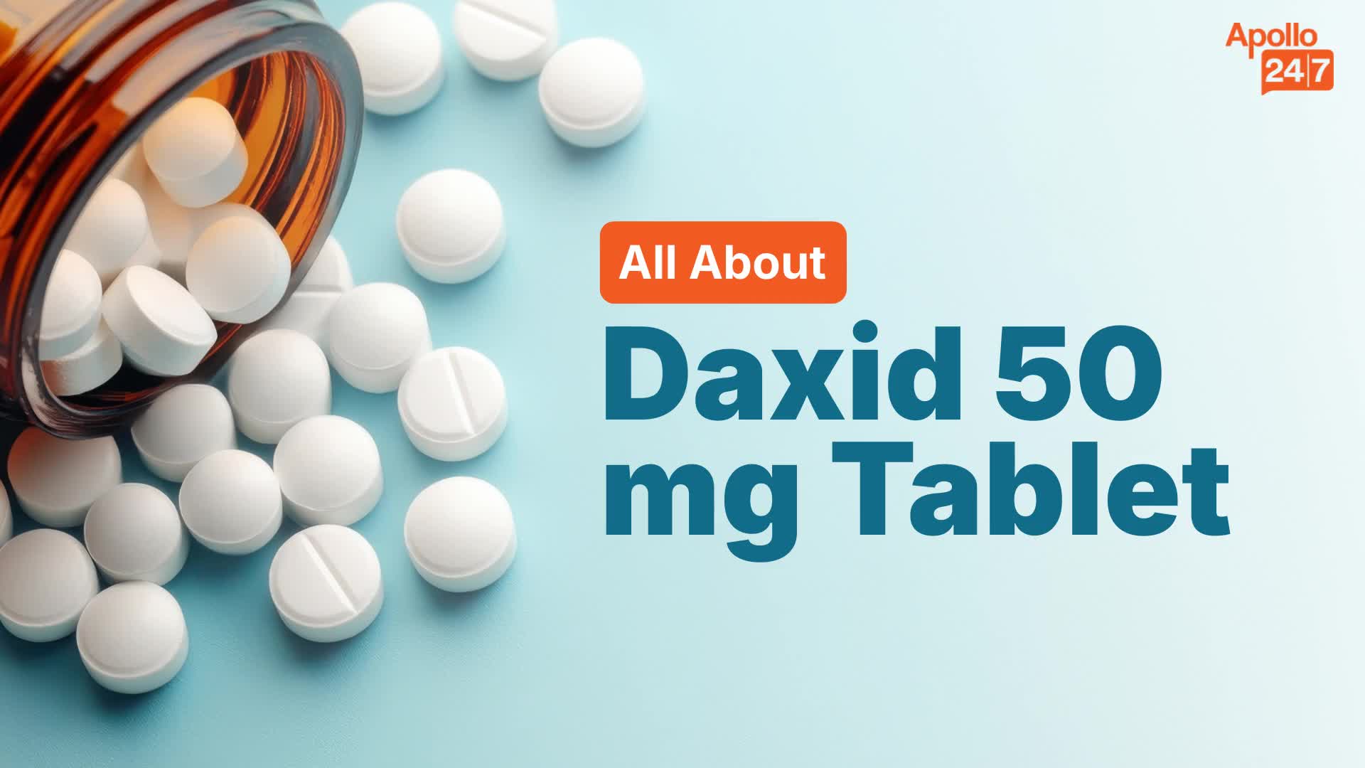 Daxid 50 mg Tablet | Uses, Side Effects, Price | Apollo Pharmacy