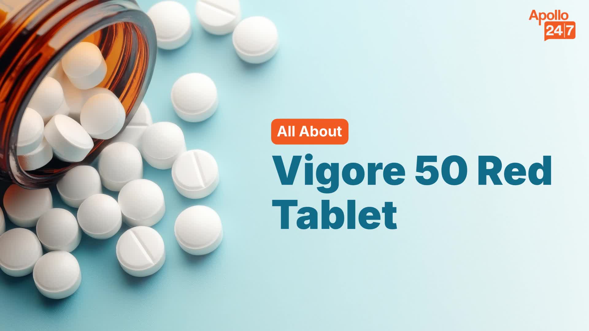 Vigore 50 Red Tablet | Uses, Side Effects, Price | Apollo Pharmacy