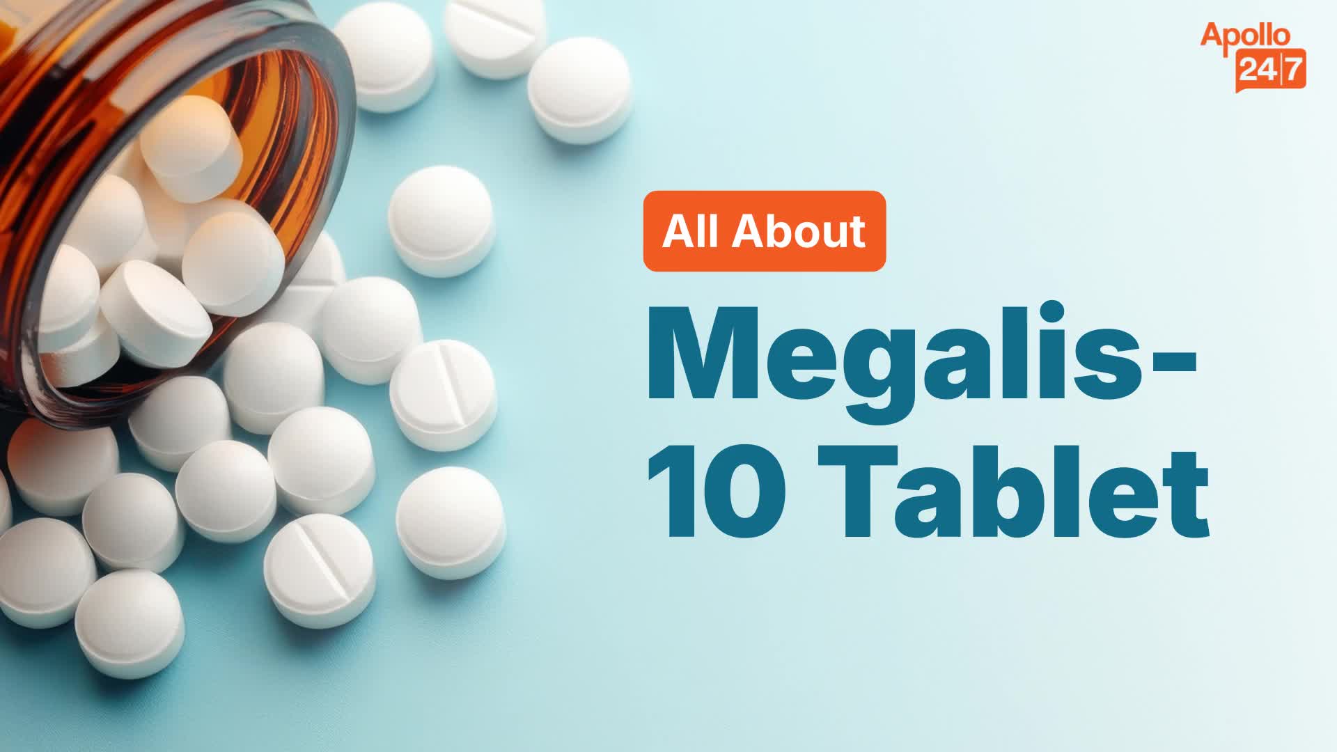 Megalis-10 Tablet | Uses, Side Effects, Price | Apollo Pharmacy