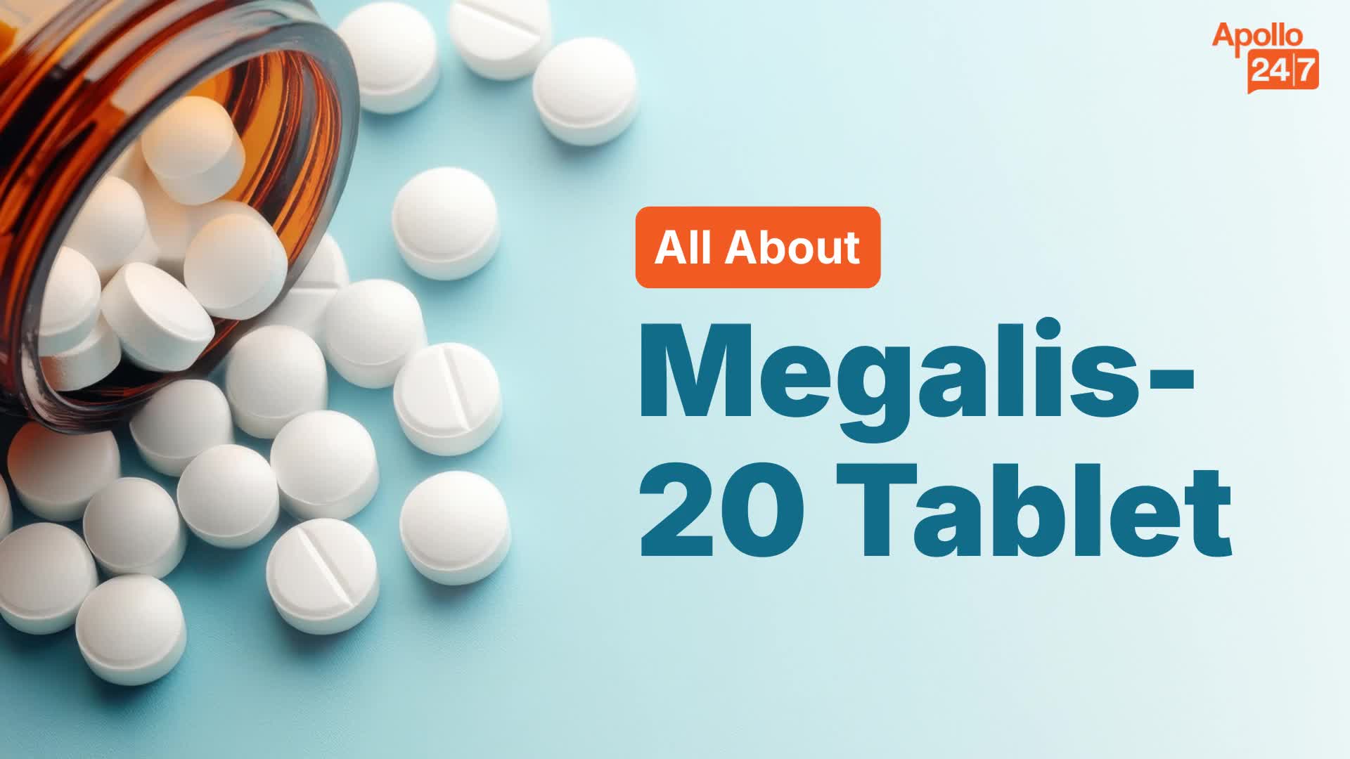 Megalis-20 Tablet | Uses, Side Effects, Price | Apollo Pharmacy
