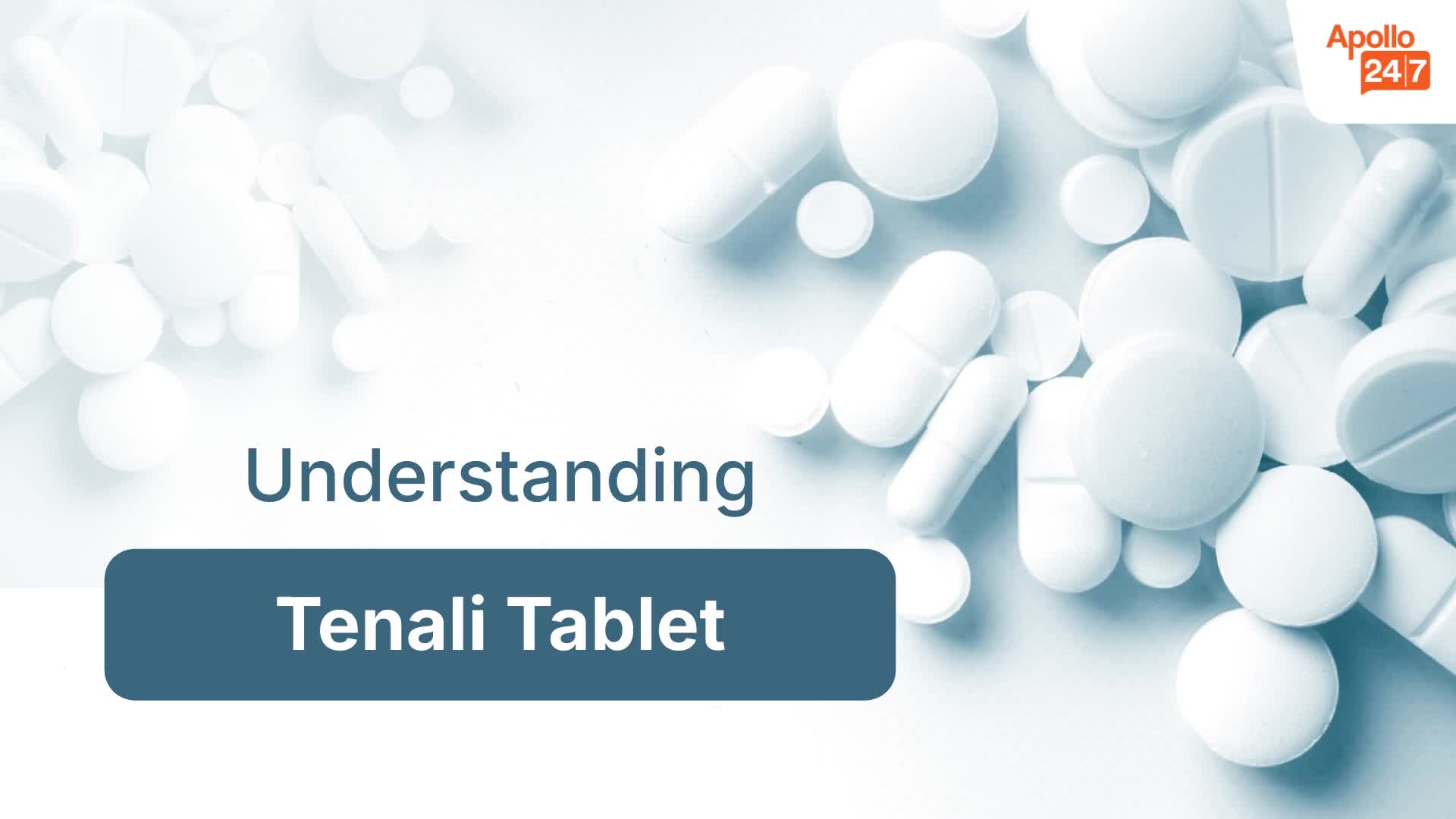 Tenali Tablet | Uses, Side Effects, Price | Apollo Pharmacy