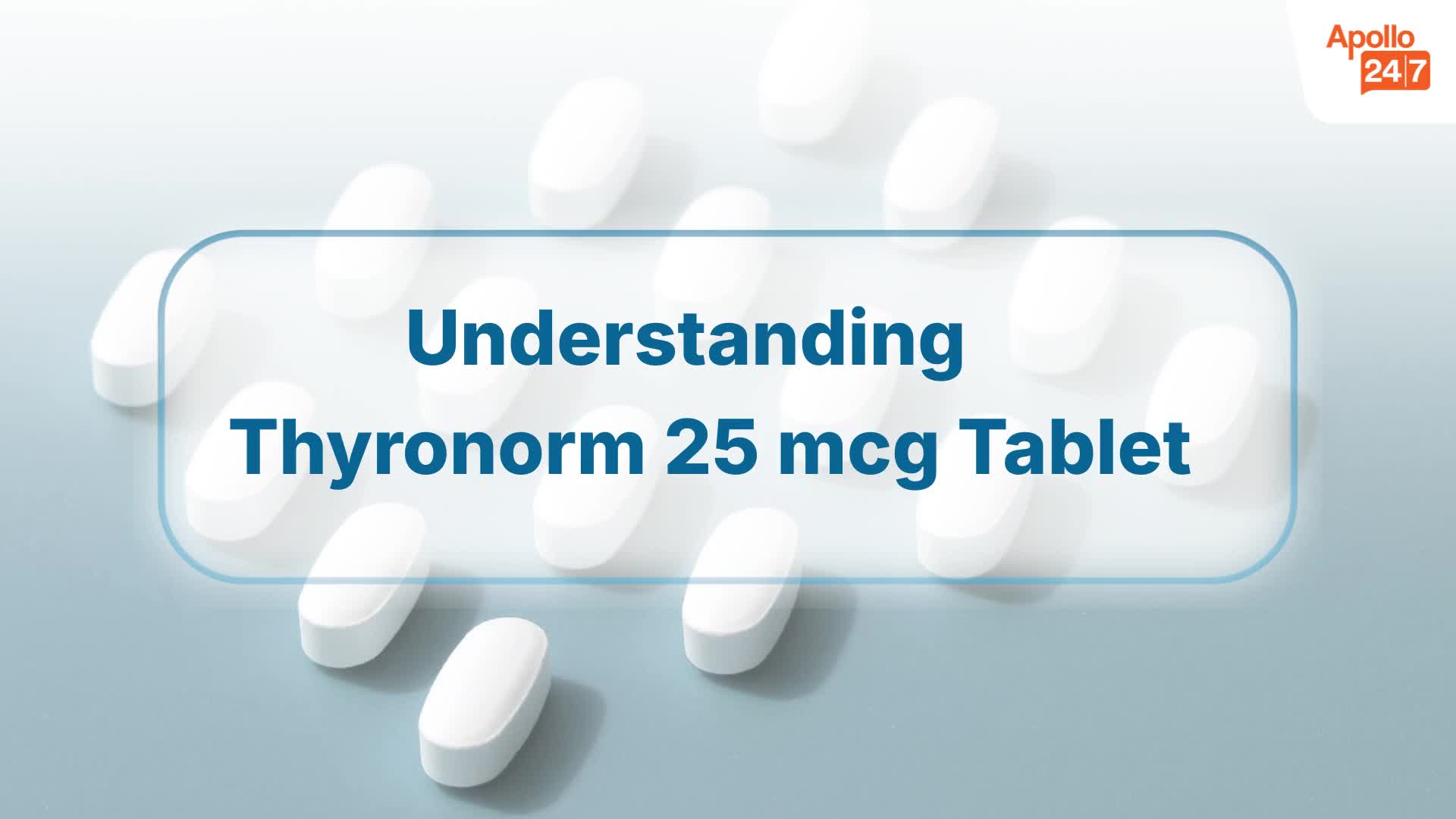 Thyronorm 25 mcg Tablet | Uses, Side Effects, Price | Apollo Pharmacy
