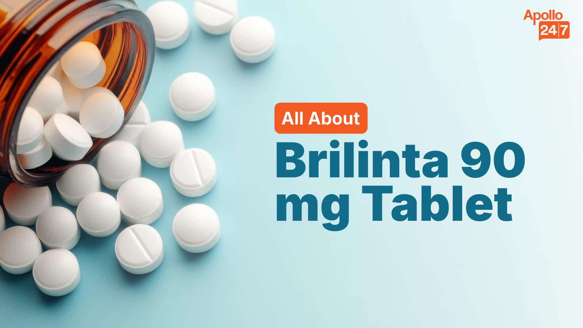 Brilinta 90 mg Tablet | Uses, Side Effects, Price | Apollo Pharmacy