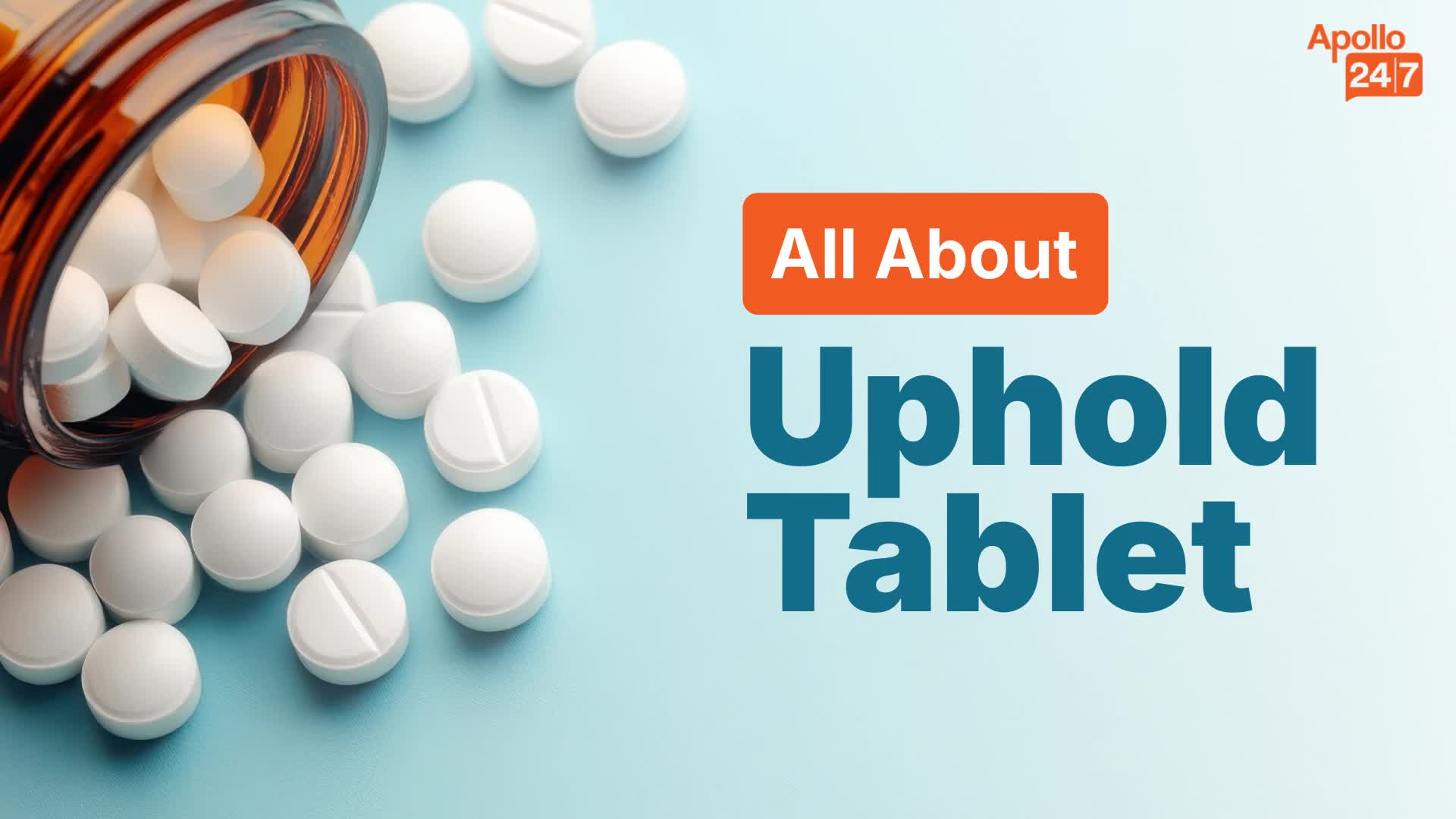 Uphold Tablet | Uses, Side Effects, Price | Apollo Pharmacy