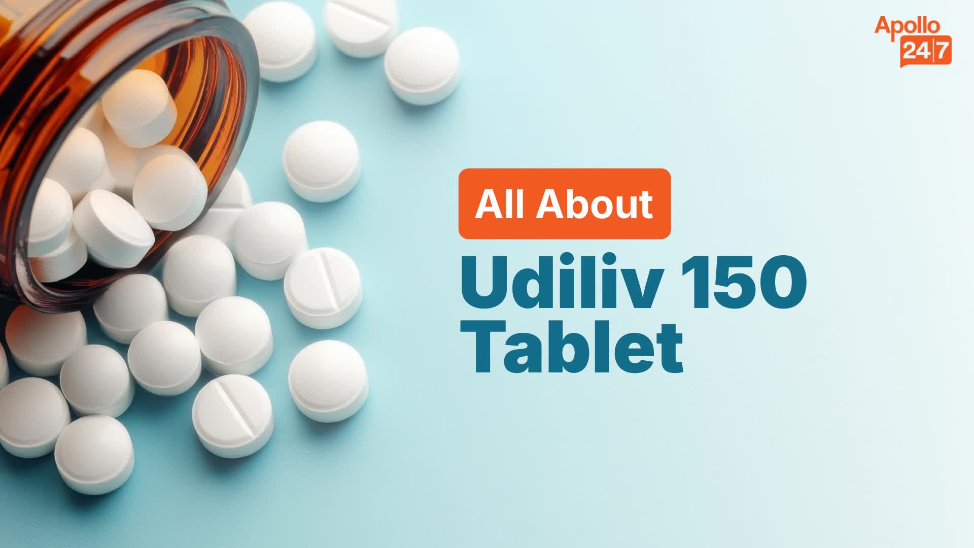Udiliv 150 Tablet | Uses, Side Effects, Price | Apollo Pharmacy