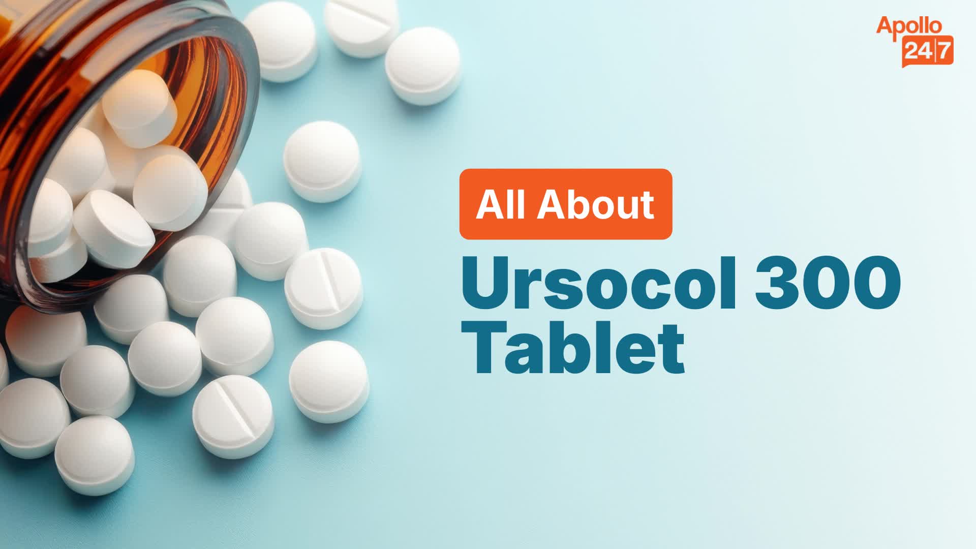 Ursocol 300 Tablet | Uses, Side Effects, Price | Apollo Pharmacy