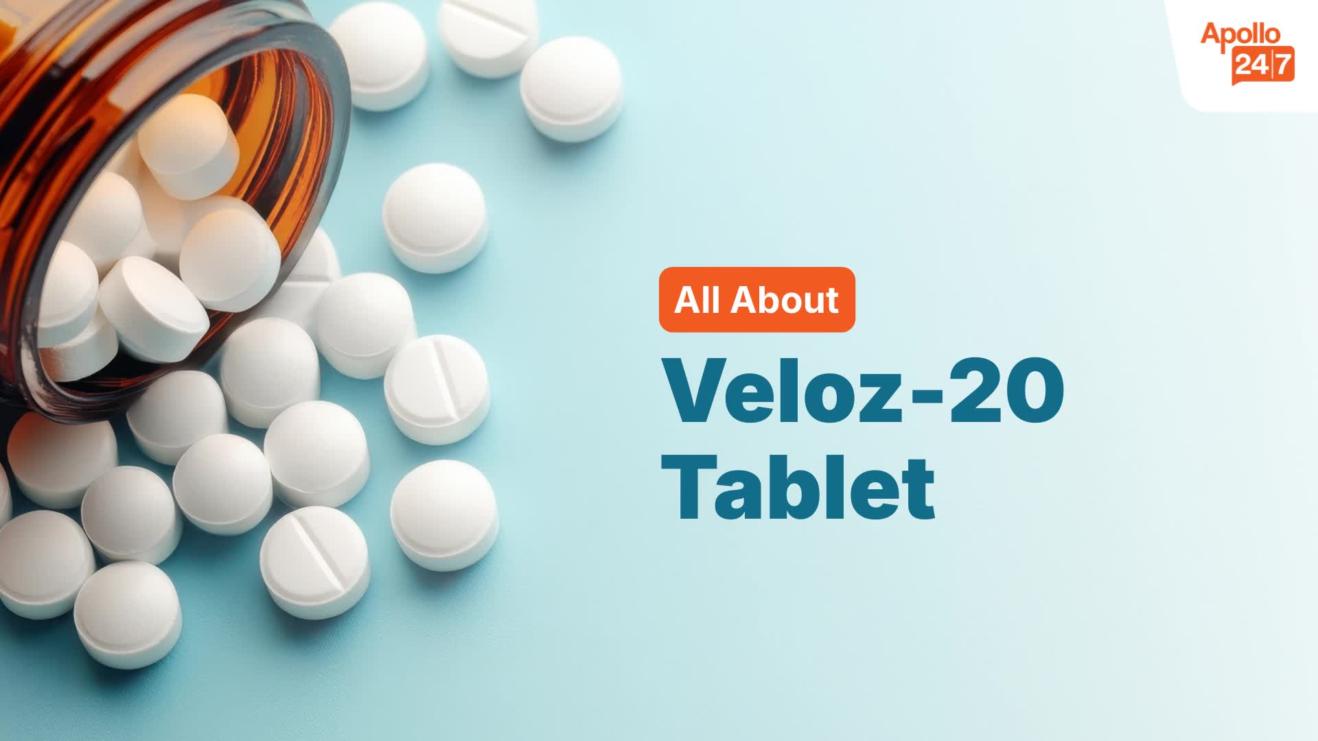 Veloz-20 Tablet | Uses, Side Effects, Price | Apollo Pharmacy