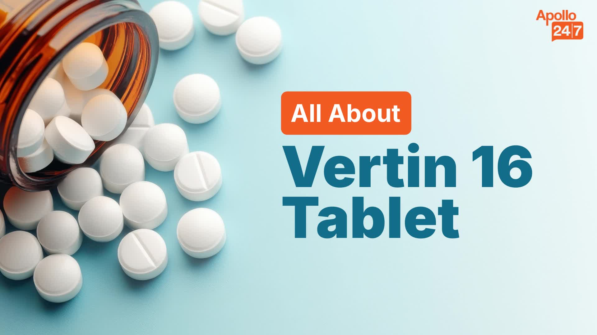 Vertin 16 Tablet | Uses, Side Effects, Price | Apollo Pharmacy