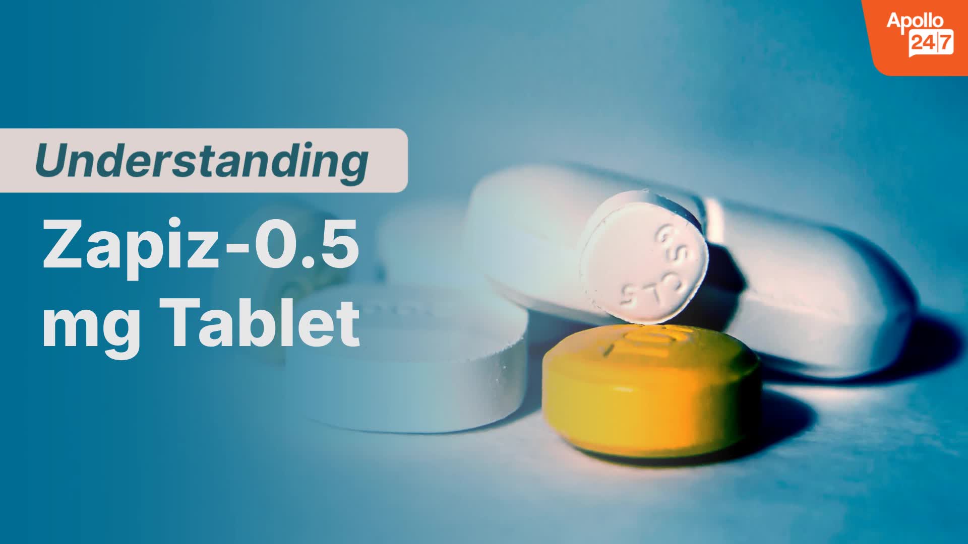 Zapiz-0.5 mg Tablet | Uses, Side Effects, Price | Apollo Pharmacy
